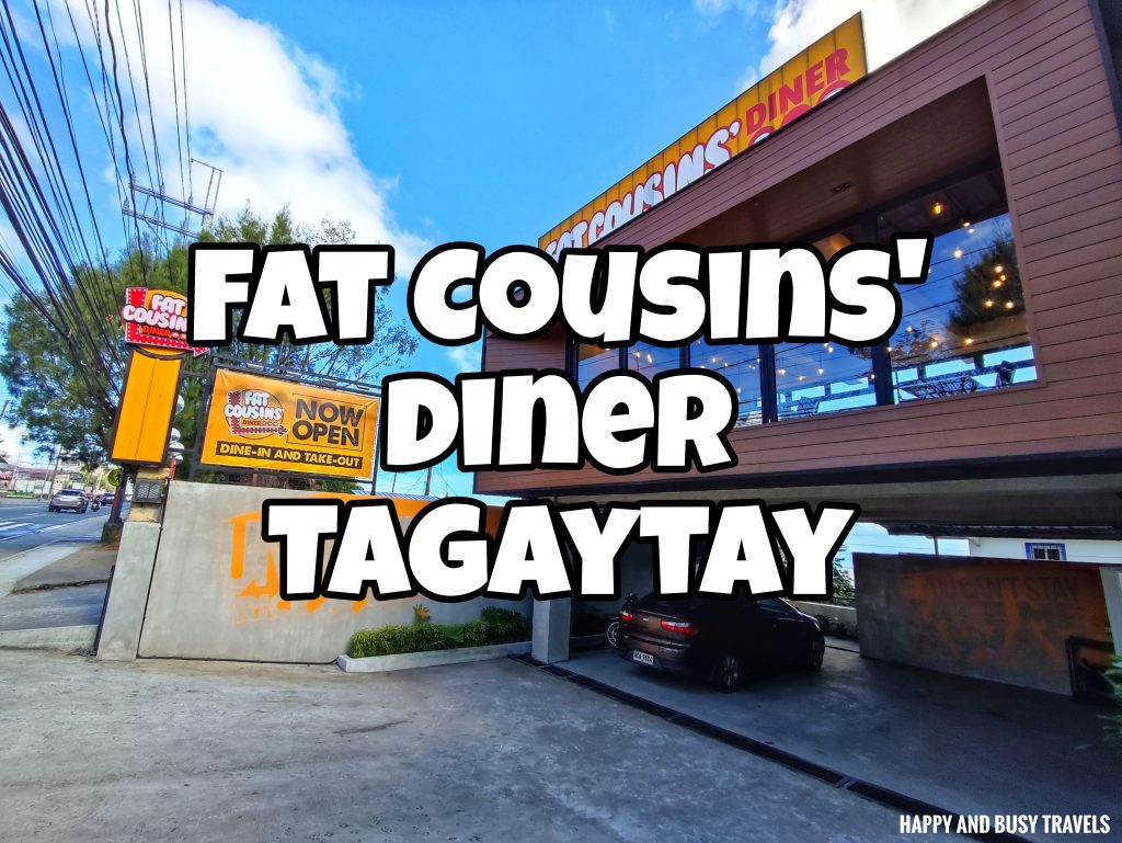 Fat Cousins Diner Tagaytay - Happy and Busy Travels