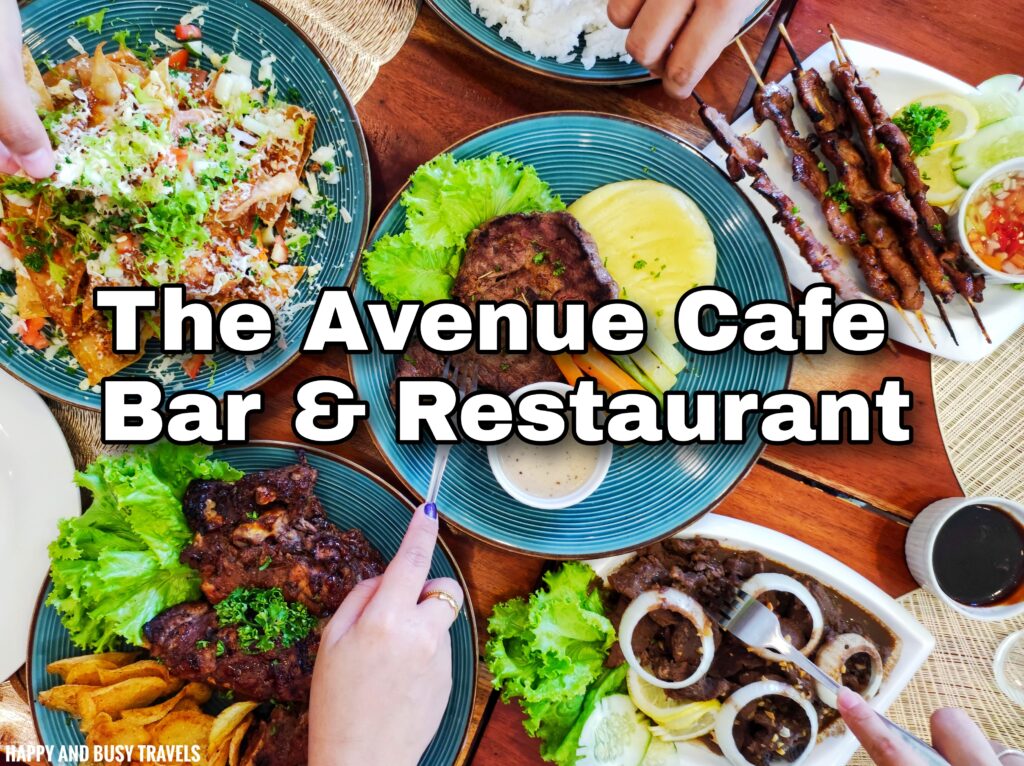 The Avenue Cafe Bar and Restaurant - Happy and Busy Travels
